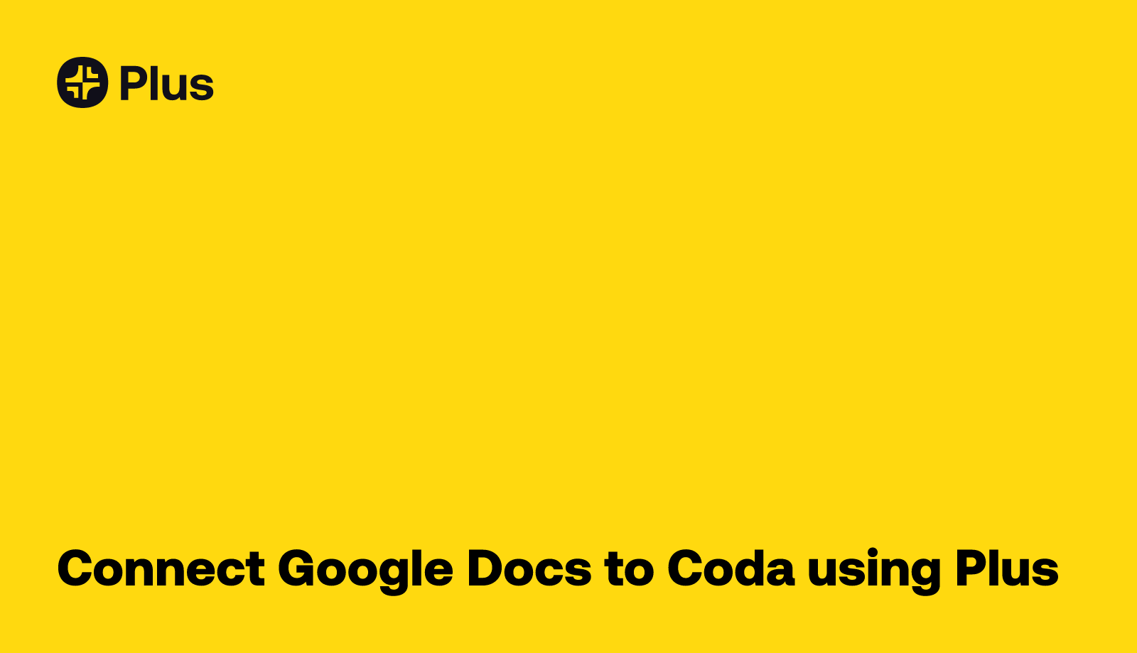 Google Docs and Coda integration using Plus | Plus